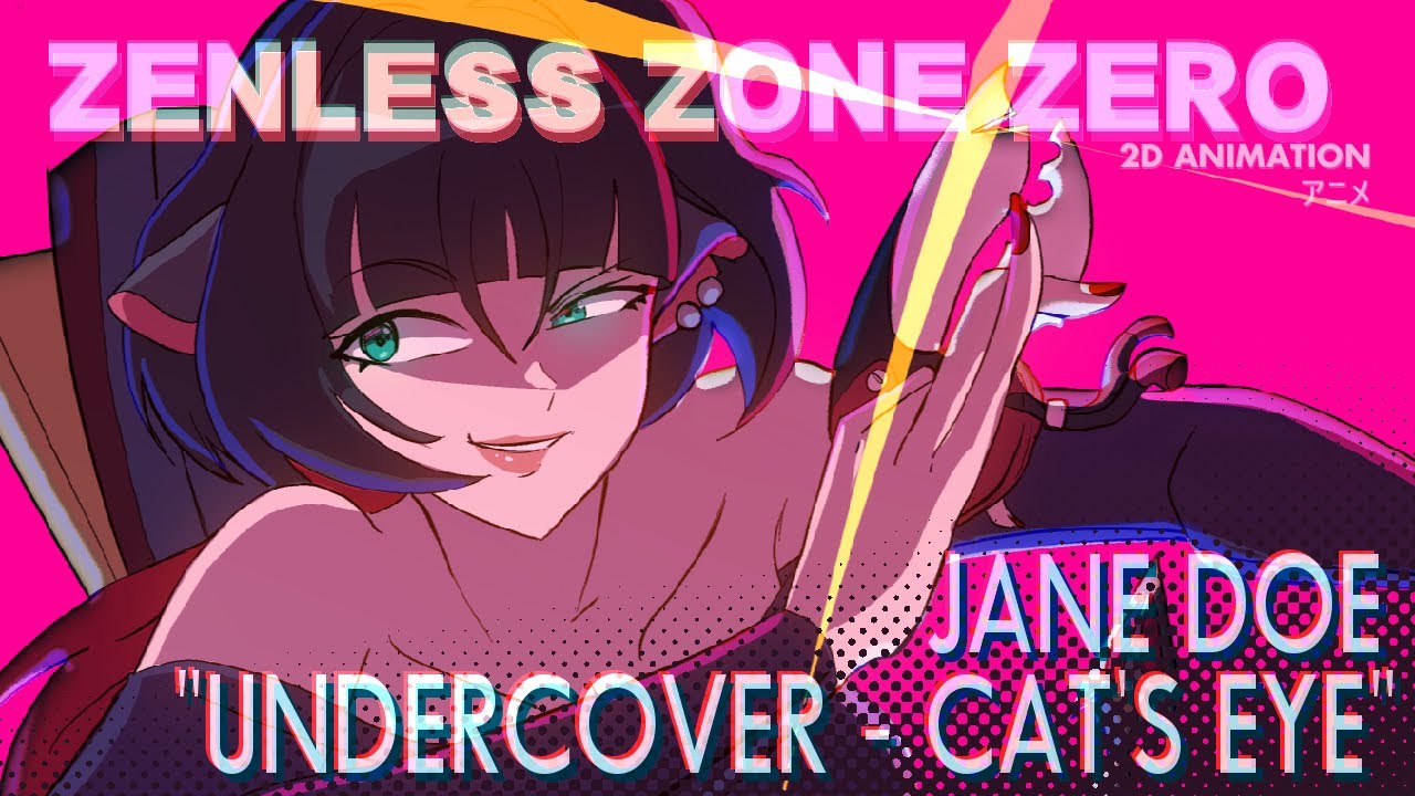 Jane Doe - CAT'S EYE - Zenless Zone Zero Animation