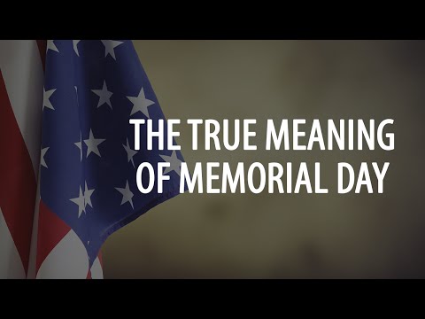 The True Meaning of Memorial Day - Anthony Gucciardi