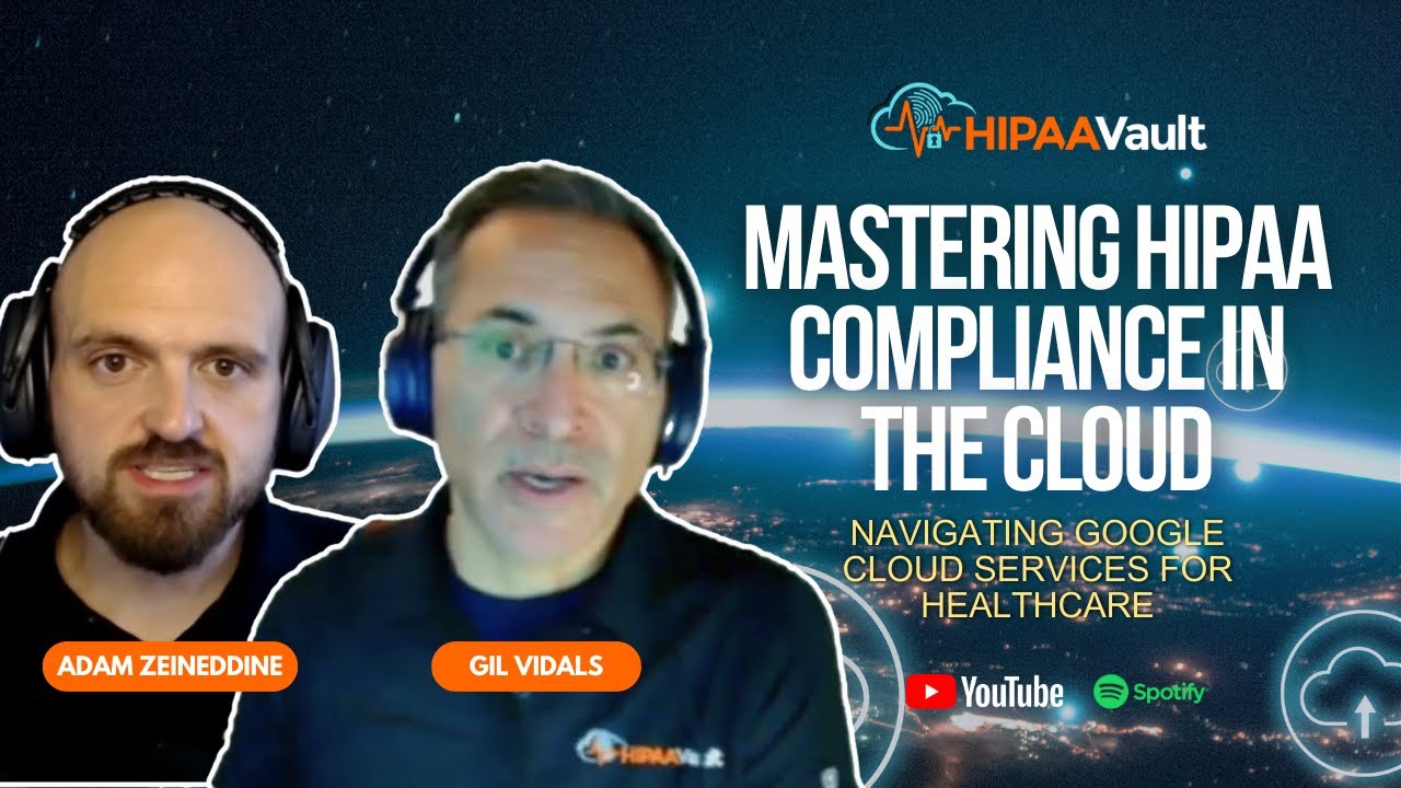 Mastering HIPAA Compliance in the Cloud: Navigating Google Cloud Services for Healthcare