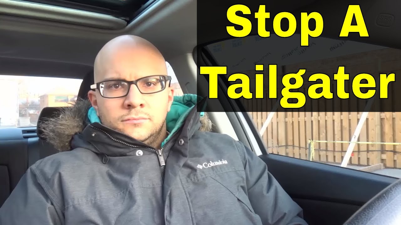 How To Stop A Tailgater In Less Than 1 Minute-Driving Tip