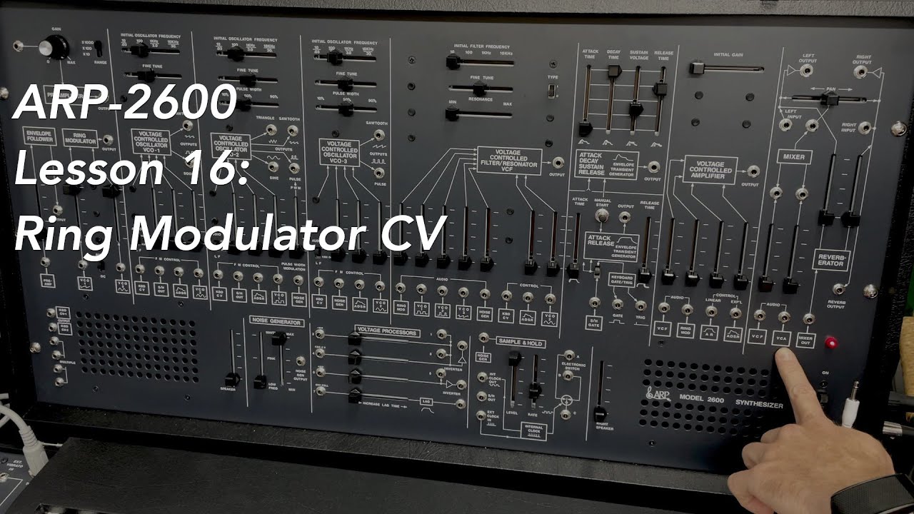 ARP-2600 tutorial Lesson 16: Ring Modulator CV ideas