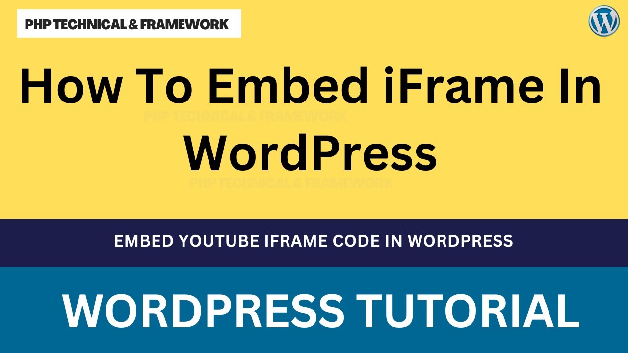 How To Embed  iFrame In WordPress || Embed youtube iframe code in wordpress