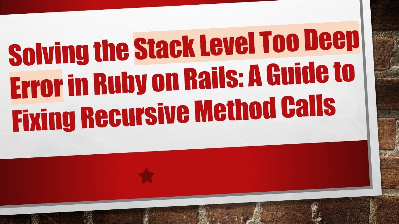 Solving the Stack Level Too Deep Error in Ruby on Rails: A Guide to Fixing Recursive Method Calls