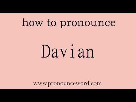 pronounce word:how to pronounce Davian in english (correct!).