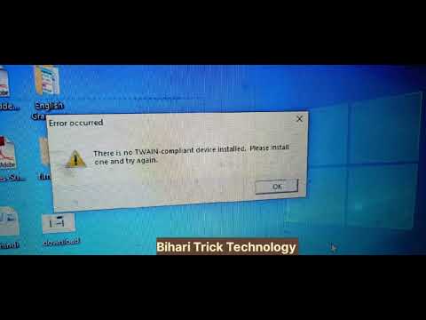 how to fix there is no TWAIN complaint Error| fix there is no TWAIN complaint Error| no TWAIN Error
