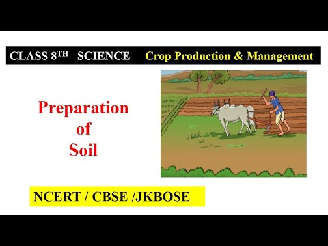 Preparation of Soil | Ploughing | Levelling | Manuring |Class 8th science