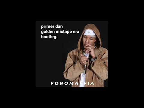 primer dan - golden mixtape era bootleg