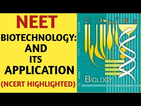 NCERT Explained for NEET: Biotechnology Applications Video Lecture
