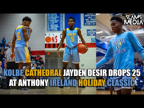 KOLBE CATHEDRAL JAYDEN DESIR DROPS 25 AT ANTHONY IRELAND HOLIDAY CLASSIC !!