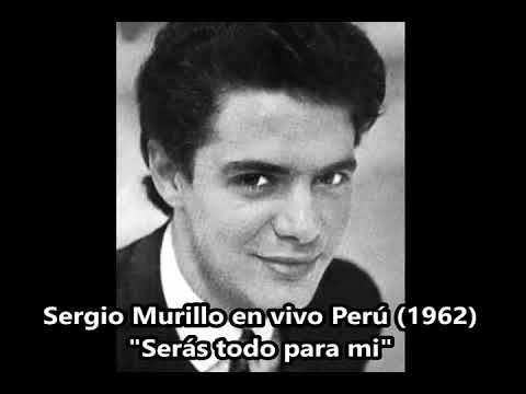 Sergio Murillo "Serás todo para mi" en vivo Perú (1962)