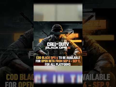COD BLACK OPS 6 TO BE AVAILABLE FOR OPEN BETA ||