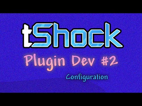 TShock Plugin Development Tutorial: Basic Configuration (#2)