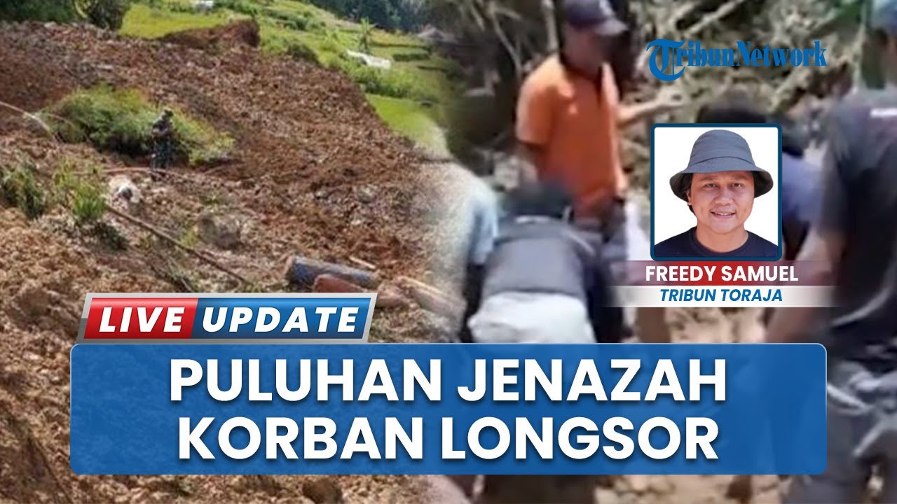 Diterjang Bencana Tanah Longsor, Empat Patane di Toraja Utara Rusak ...