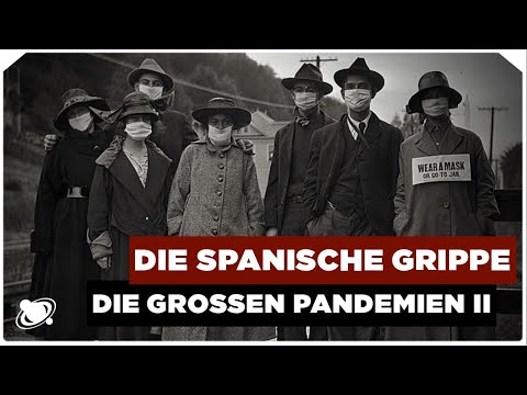 Die Spanische Grippe 1918 - Die großen Pandemien II (2020)