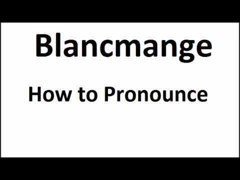 How to pronounce Blancmange||How to say Blancmange||Blancmange Pronunciation||ABDictionary