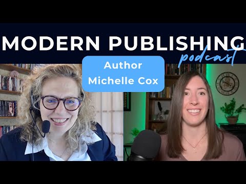Book Marketing Techniques | Michelle Cox | Modern Publishing Podcast