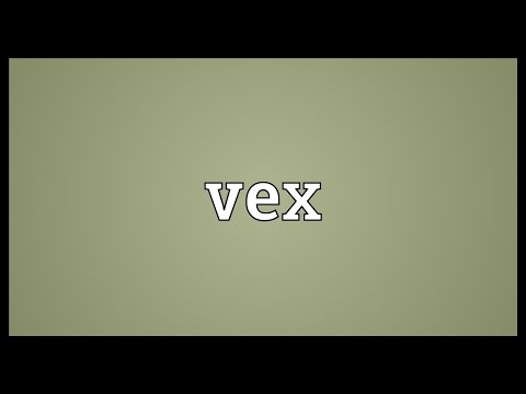 Vex Meaning