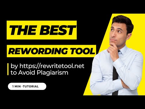 Avoid Plagiarism with RewriteTool.net's Rewording Tool | Tutorial