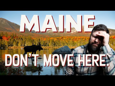 Don't Move to Maine. Here's Why | Living in Maine