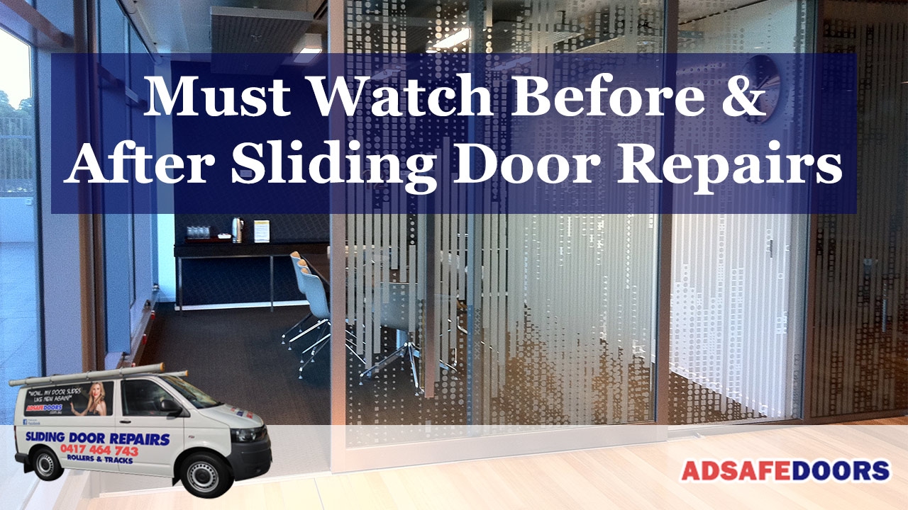 Sliding Door Repairs Must Watch Before & After Examples - Adsafe Doors Sydney