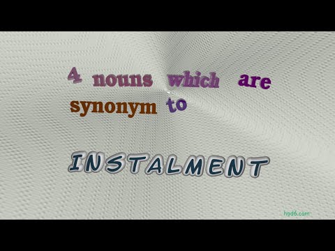 instalment - 5 nouns synonym of instalment (sentence examples)