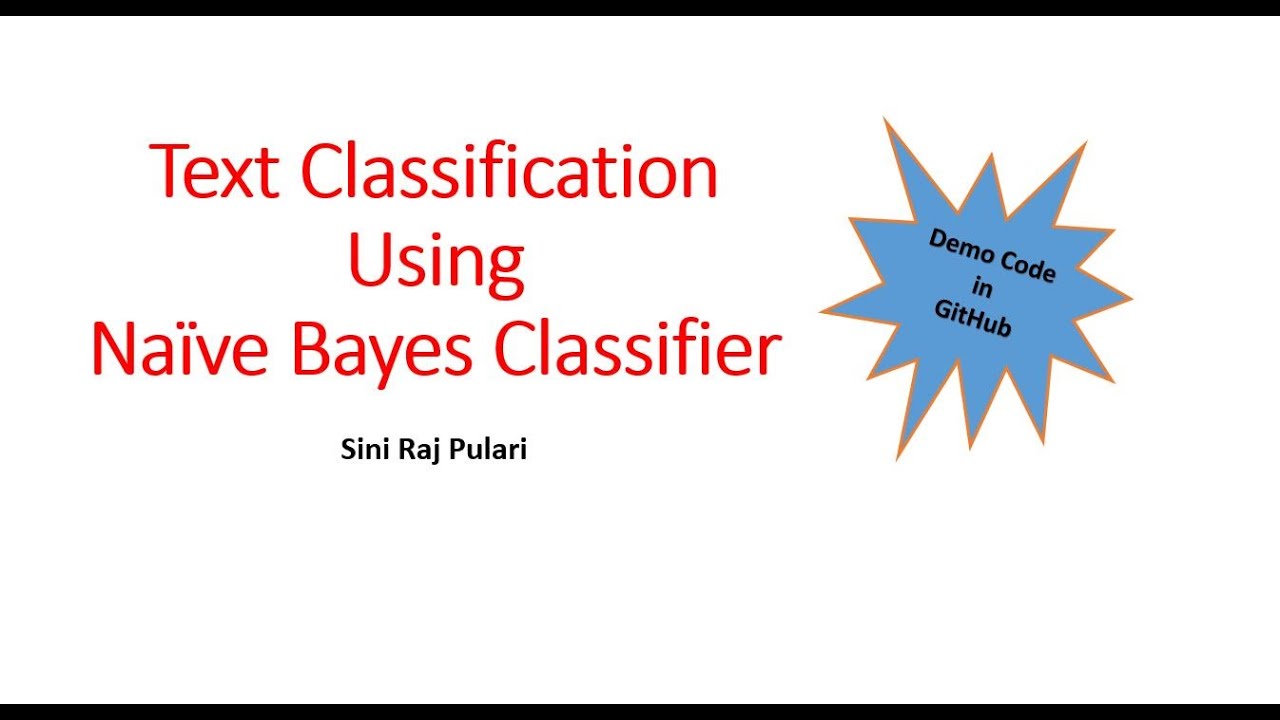NLP Text Classification - Using Naïve Bayes ,MNB - Demo with GitHub Code