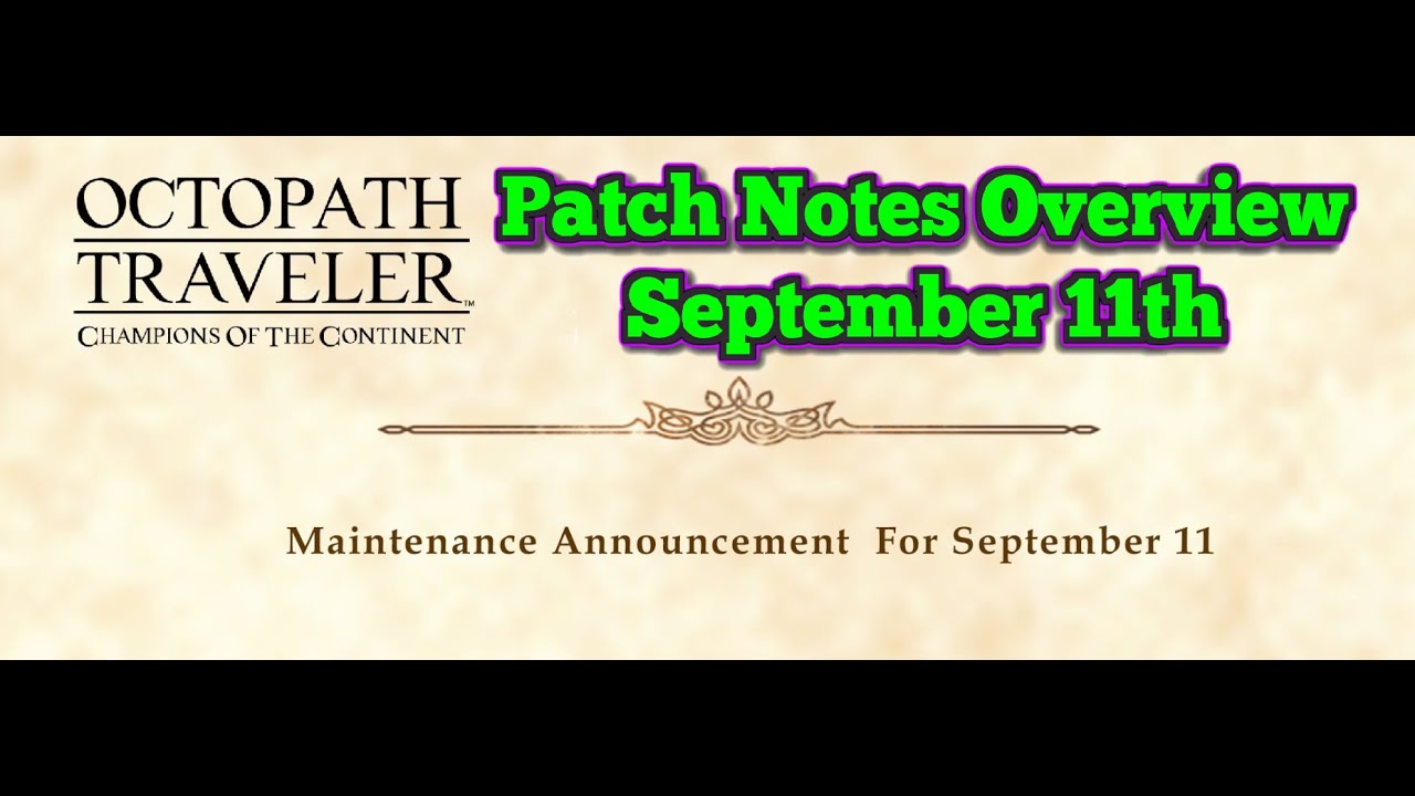 Octopath CotC - Patch Notes Overview September 11th