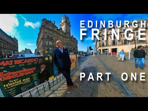 EDINBURGH FRINGE 2022 - PART ONE