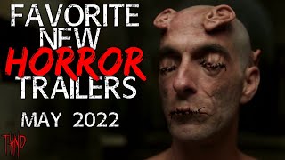 Favorite New Horror Trailers | May 2022 | Horror Movies Coming Soon