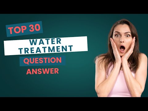 Top 30 Water Treatment Plant Interview Questions You Must Know | water treatment plant | water | RO