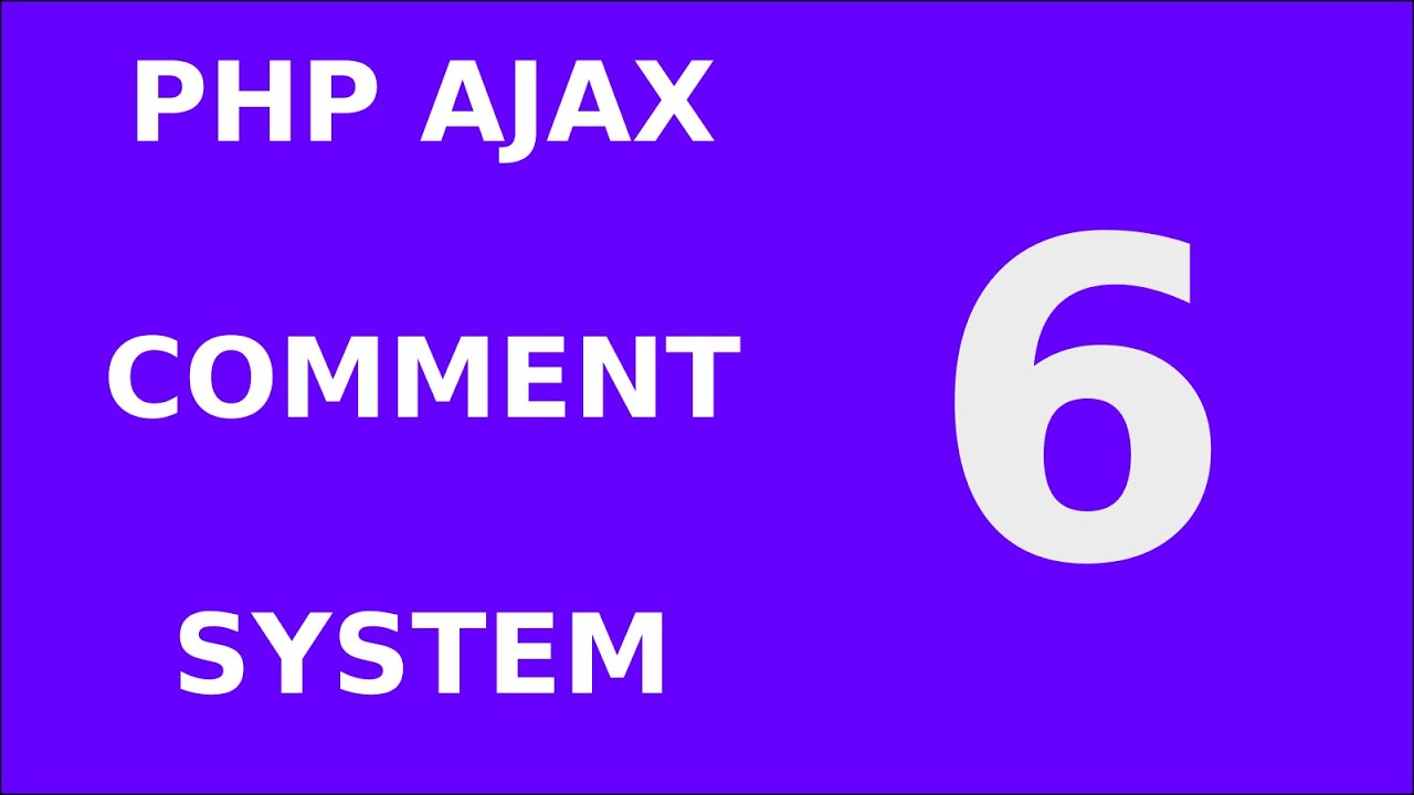 6. Php Jquery Ajax Responsive Comment Form System Tutorial