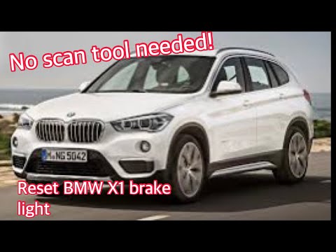 How to reset BMW X1 service brake light