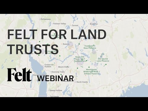 Creating Interactive Maps for Land Trusts with Felt