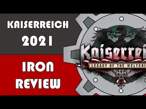 Kaiserreich 2021 Review
