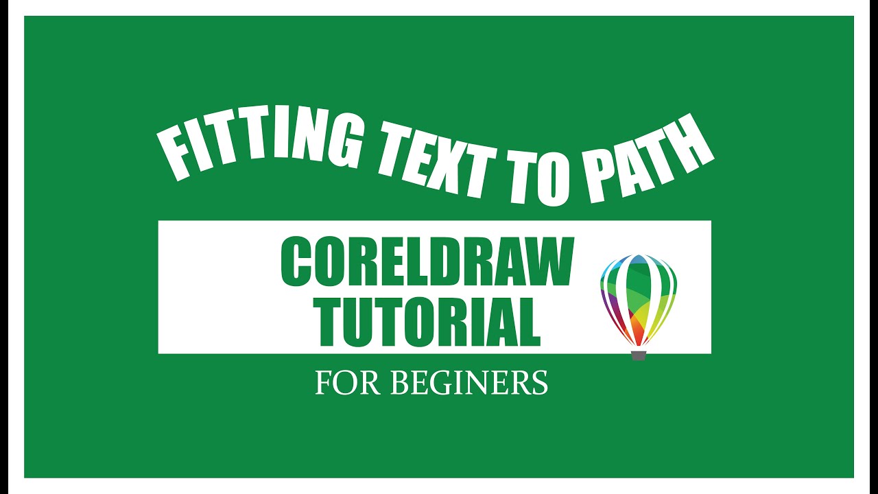 Fitting Text to Path, CorelDRAW Tutorial for Beginners