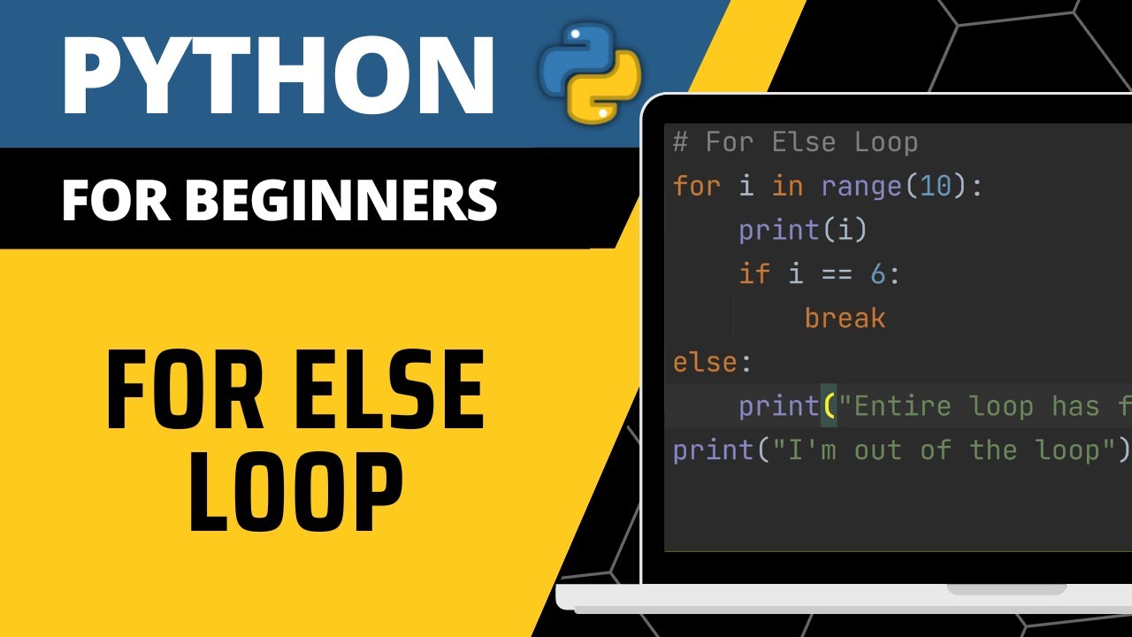 Python For Beginners - For Else Loop Explained