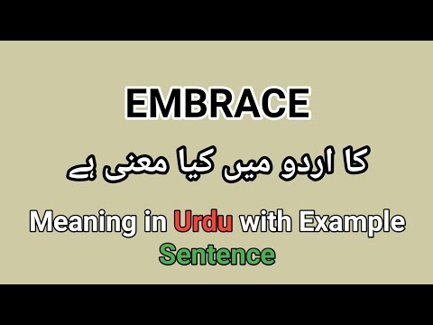 Meaning of Embrace in Urdu/hindi || Embrace ka matlab kia hota ha