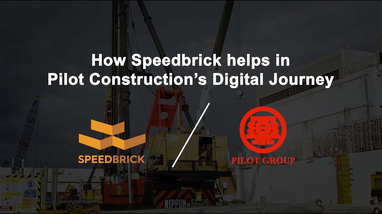 How Speedbrick Helps in Pilot Construction's Digital Journey