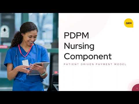 PDPM Nursing Component Webinar