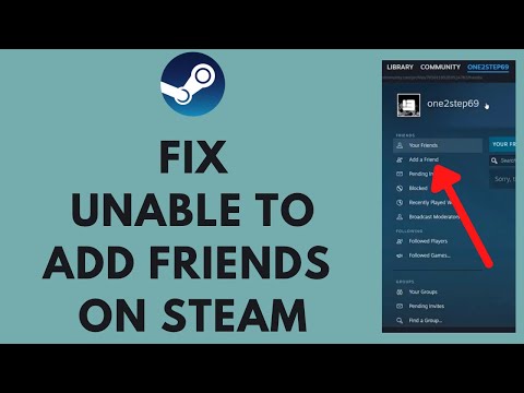 FIX Steam Can't Add or Find Friends (EASY!)