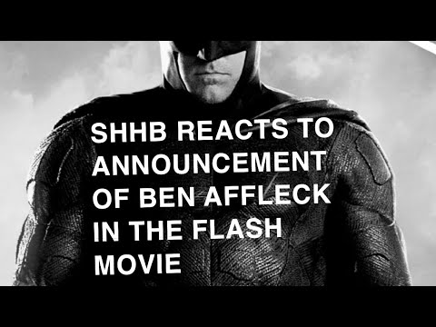 Finding out Ben Affleck has been cast in The Flash movie