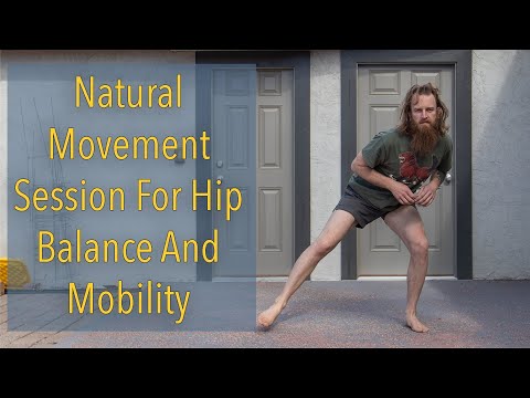 Beginner Natural Movement Session - Hip Balance And Mobility