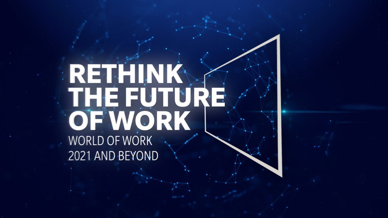 Trends In The World Of Work: 2021 And Beyond