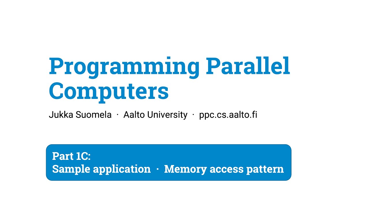 Programming Parallel Computers: Part 1C