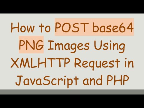How to POST base64 PNG Images Using XMLHTTP Request in JavaScript and PHP