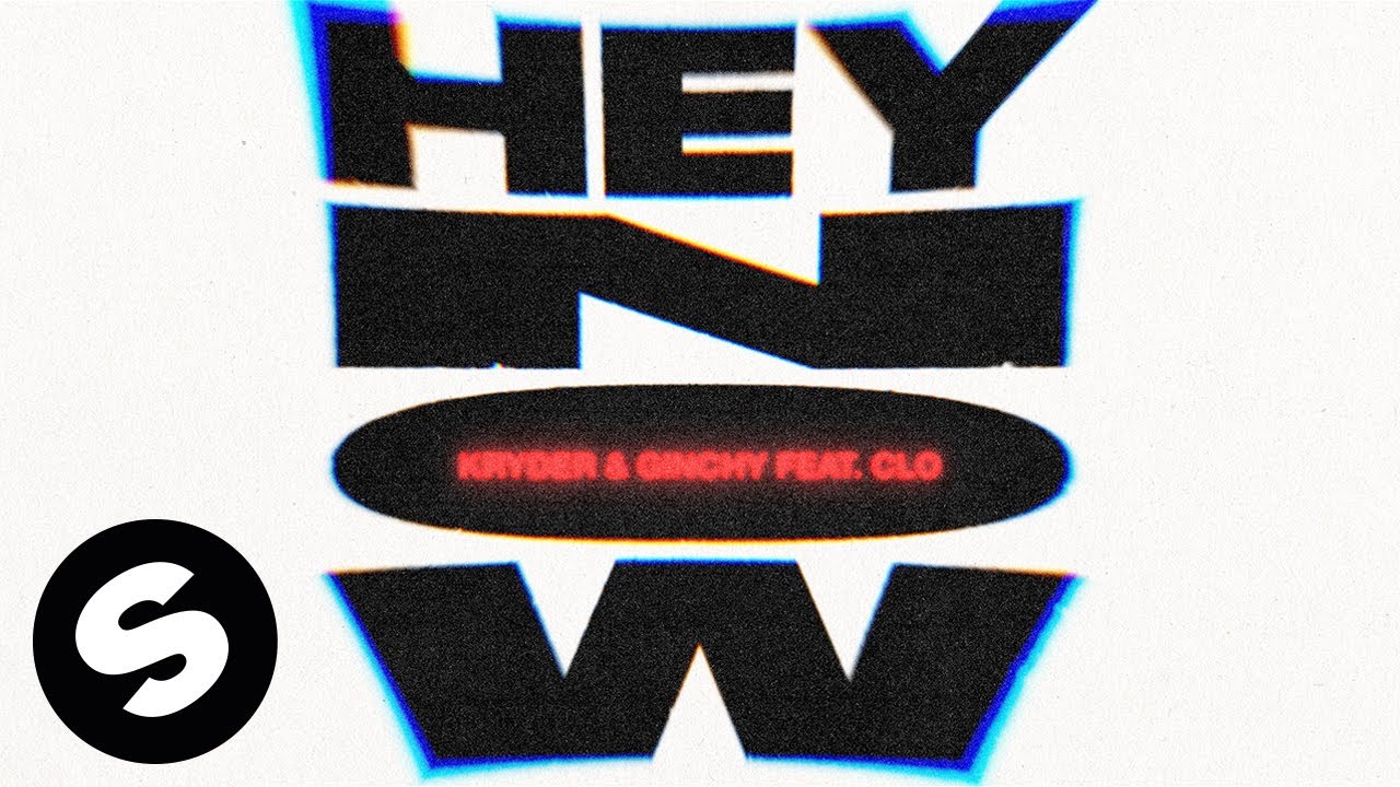 Hey Now by Kryder & Ginchy from UK | Popnable