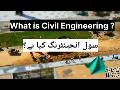 What is Civil Engineering? Lecture in both English and Urdu.