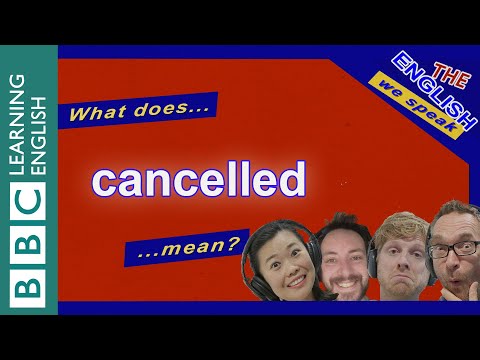 The new meaning of 'cancelled' - The English We Speak