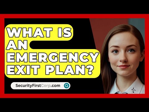 What Is An Emergency Exit Plan? - SecurityFirstCorp.com