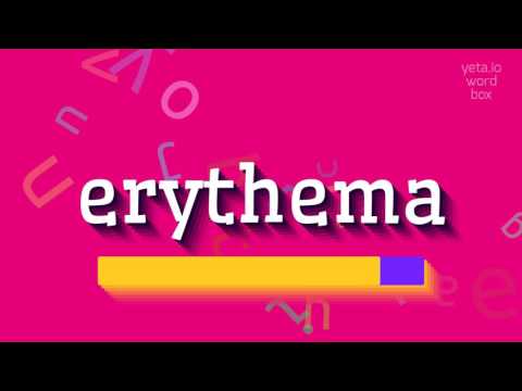 ERYTHEMA - HOW TO PRONOUNCE ERYTHEMA?